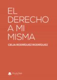 EL DERECHO A MI MISMA | Casa del Libro