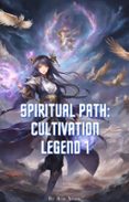 SPIRITUAL PATH: CULTIVATION LEGEND 1 | Casa del Libro
