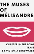 THE MUSES OF MÉLISANDRE: THE LONG TEASE | Casa del Libro