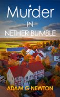 A MURDER IN NETHER BUMBLE | Casa del Libro
