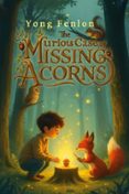 THE CURIOUS CASE OF THE MISSING ACORNS | Casa del Libro