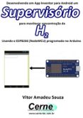DESENVOLVENDO EM APP INVENTOR PARA ANDROID UM SUPERVISÓRIO PARA ...