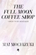 The Full Moon Coffee Shop | Casa del Libro