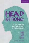 HEADSTRONG: 11 LESSONS OF SCHOOL LEADERSHIP | Casa del Libro