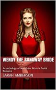 WENDY THE RUNAWAY BRIDE | Casa del Libro