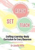 READY, SET, TEACH: CRAFTING A LEARNING-READY CURRICULUM FOR EVERY ...