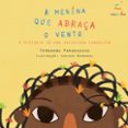A MENINA QUE ABRAÇA O VENTO | Casa del Libro