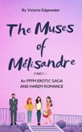 THE MUSES OF MÉLISANDRE: PART 1 | Casa del Libro