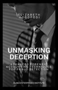 UNMASKING DECEPTION: ADVANCED FORENSIC ACCOUNTING TECHNIQUES FOR FRAUD ...