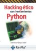 HACKING ETICO CON HERRAMIENTAS PYTHON | JOSE MANUEL ORTEGA CANDEL ...