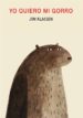 YO QUIERO MI GORRO | JON KLASSEN | Casa del Libro