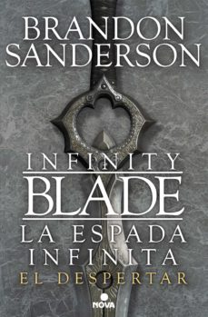 INFINITY BLADE. LA ESPADA INFINITA: EL DESPERTAR | BRANDON SANDERSON ...