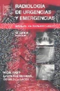 RADIOLOGIA DE URGENCIAS Y EMERGENCIAS (2ª ED.) | NIGEL RABY | Casa del ...