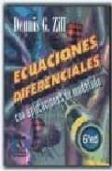 ECUACIONES DIFERENCIALES CON APLICACIONES DE MODELADO (6ª ED.) | DENNIS ...