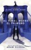 AL FINAL MUERE EL PRIMERO | ADAM SILVERA | Casa del Libro