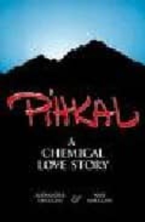 PIHKAL: A CHEMICAL LOVE STORY | ALEXANDER SHULGIN | Casa del Libro