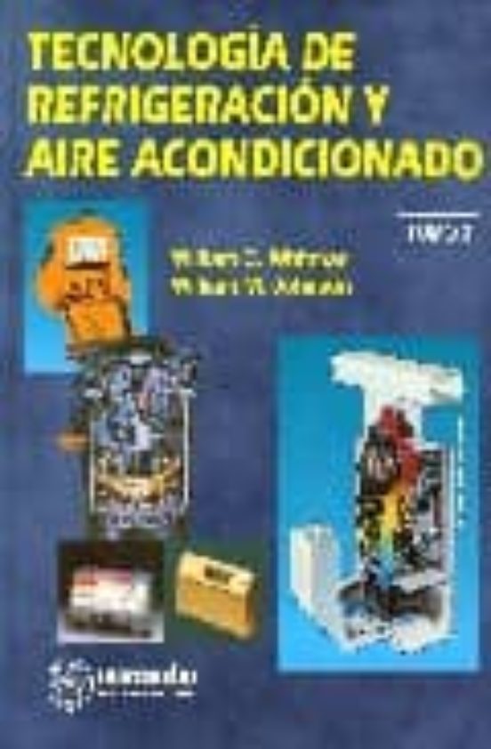 TECNOLOGIA DE REFRIGERACION Y AIRE ACONDICIONADO | WILLIAM WHITMAN ...