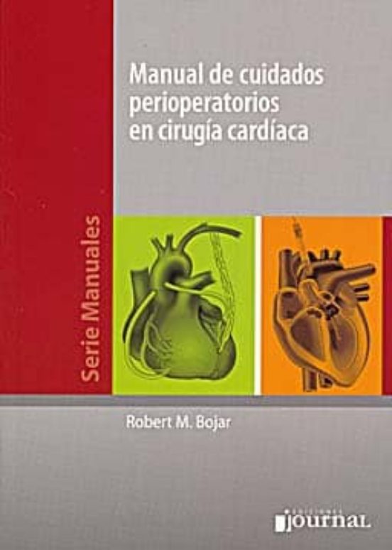 MANUAL DE CUIDADOS PERIOPERATORIOS EN CIRUGIA CARDIACA (5ª ED ...