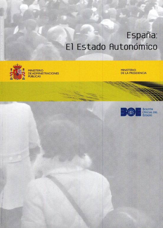 ESPAÑA: EL ESTADO AUTONOMICO | VV.AA. | Casa del Libro