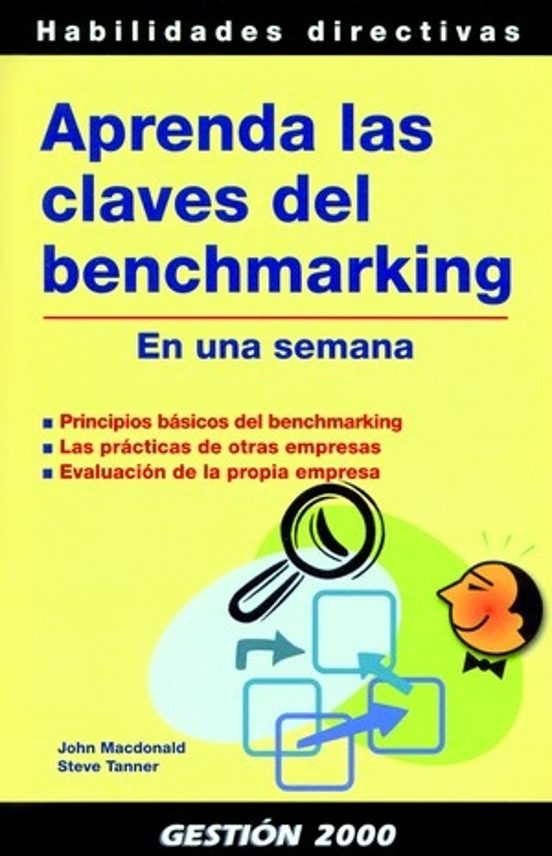 APRENDA LAS CLAVES DEL BENCHMARKING EN UNA SEMANA | JOHN MACDONALD | Casa del Libro