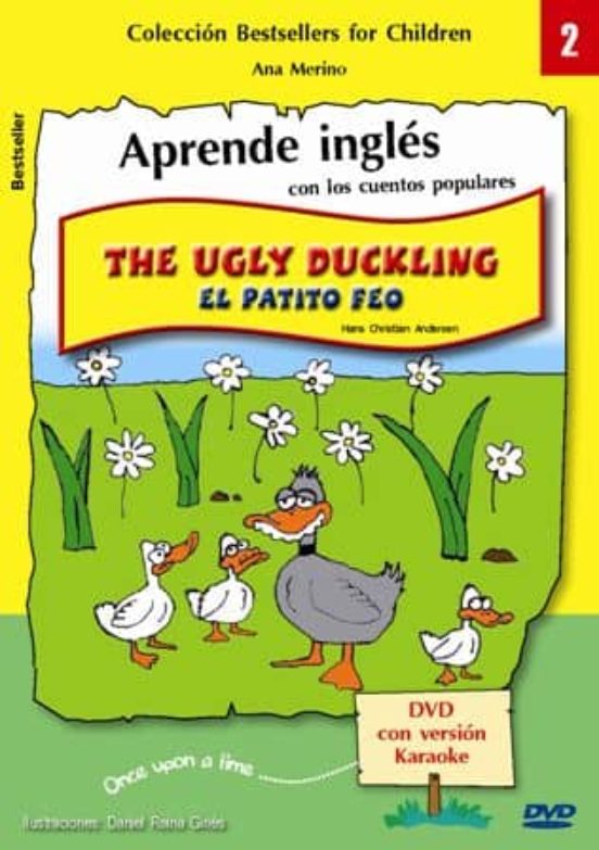 THE UGLY DUCKLING = EL PATITO FEO (INCLUYE DVD) (ED. BILINGÜE ING LES-ESPAÑOL) | ANA MERINO ...