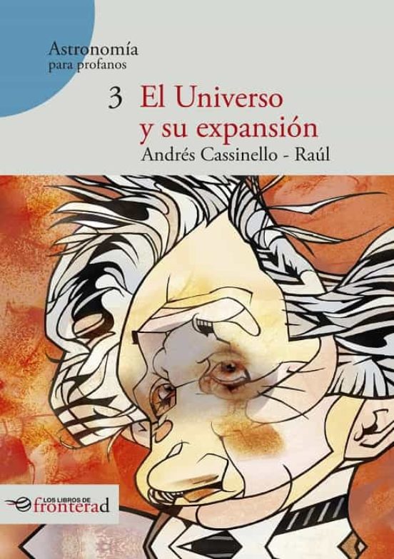 EL UNIVERSO Y SU EXPANSION | ANDRES CASSINELLO | Casa del Libro EL UNIVERSO Y SU EXPANSION | ANDRES CASSINELLO | Casa del Libro