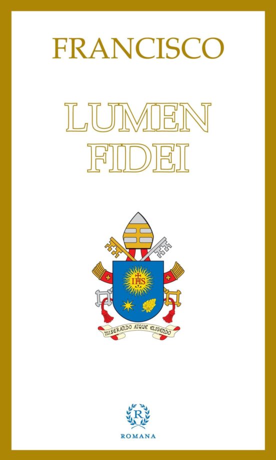 ENCICLICA LUMEN FIDEI | JORGE (PAPA FRANCISCO) BERGOGLIO | Casa del Libro