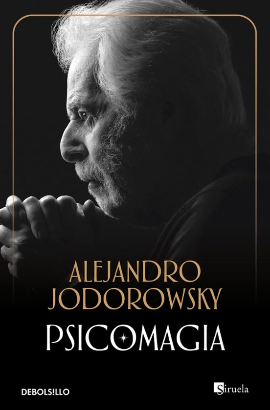 PSICOMAGIA | ALEJANDRO JODOROWSKY | Casa del Libro
