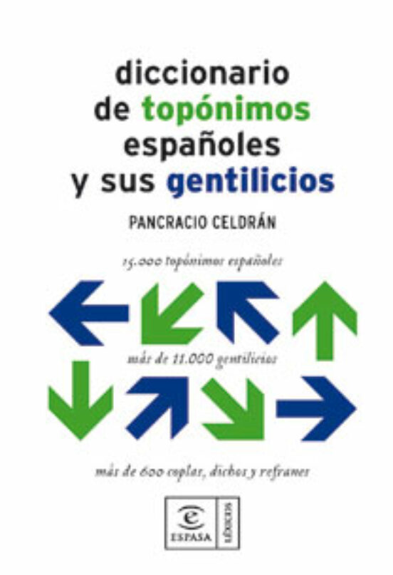 DICCIONARIO DE TOPONIMOS ESPAÑOLES Y SUS GENTILICIOS | PANCRACIO ...