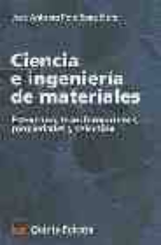 CIENCIA E INGENIERIA DE MATERIALES | JOSE ANTONIO PERO SANZ ELORZ ...
