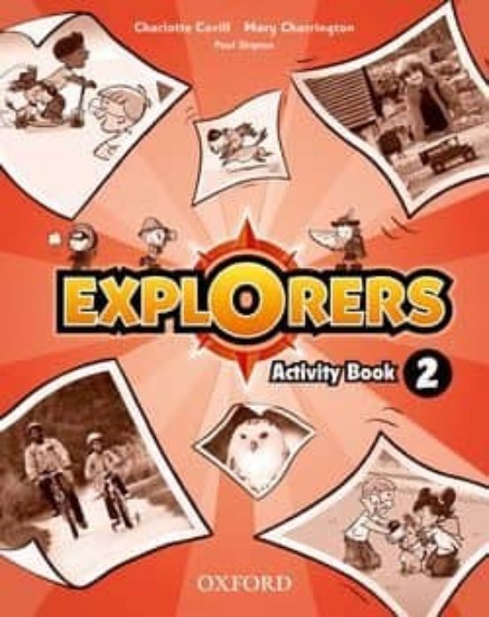 EXPLORERS 2 ACTIVITY BOOK con ISBN 9780194508759 | Casa del Libro