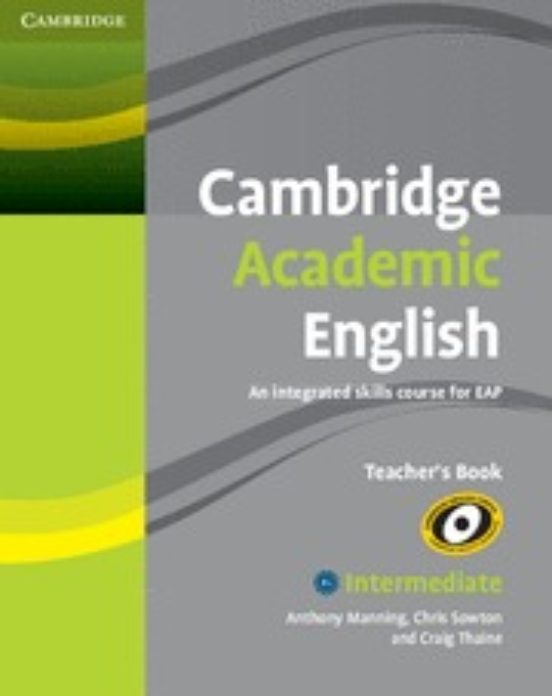 CAMBRIDGE ACADEMIC ENGLISH B1+ INTERMEDIATE TEACHER S BOOK | VV.AA ...