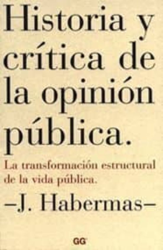 HISTORIA Y CRITICA DE LA OPINION PUBLICA | JURGEN HABERMAS | Casa del Libro