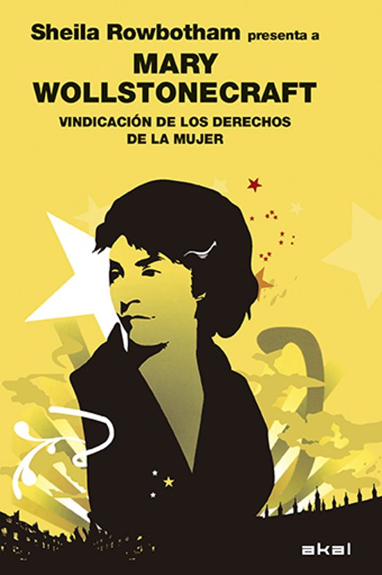 VINDICACION DE LOS DERECHOS DE LA MUJER | MARY WOLLSTONECRAFT | Casa ...