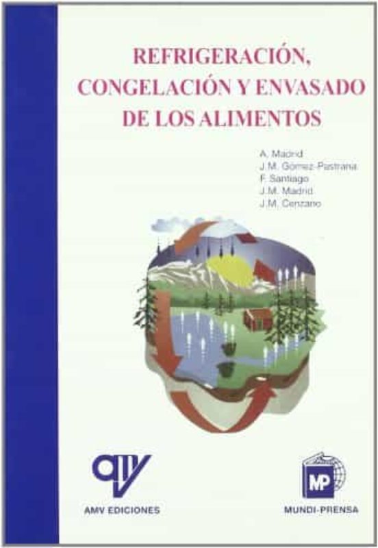 REFRIGERACION, CONGELACION Y ENVASADO DE LOS ALIMENTOS | VV.AA. | Casa ... REFRIGERACION, CONGELACION Y ENVASADO DE LOS ALIMENTOS | VV.AA. | Casa ...