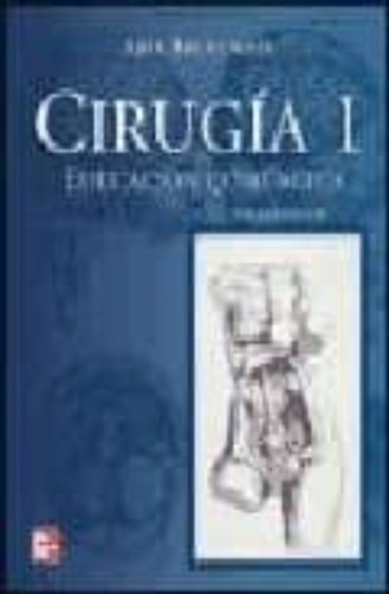 CIRUGIA EDUCACION QUIRURGICA | ABEL ARCHUNDIA GARCIA | Casa del Libro Colombia