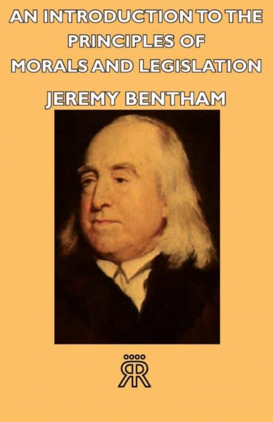 AN INTRODUCTION TO THE PRINCIPLES OF MORALS AND LEGISLATION | JEREMY ... AN INTRODUCTION TO THE PRINCIPLES OF MORALS AND LEGISLATION | JEREMY ...