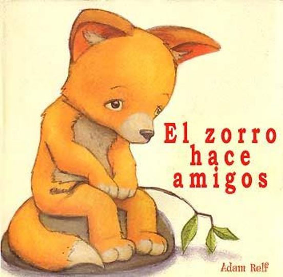 EL ZORRO HACE AMIGOS | ADAM RELF | Casa del Libro Colombia
